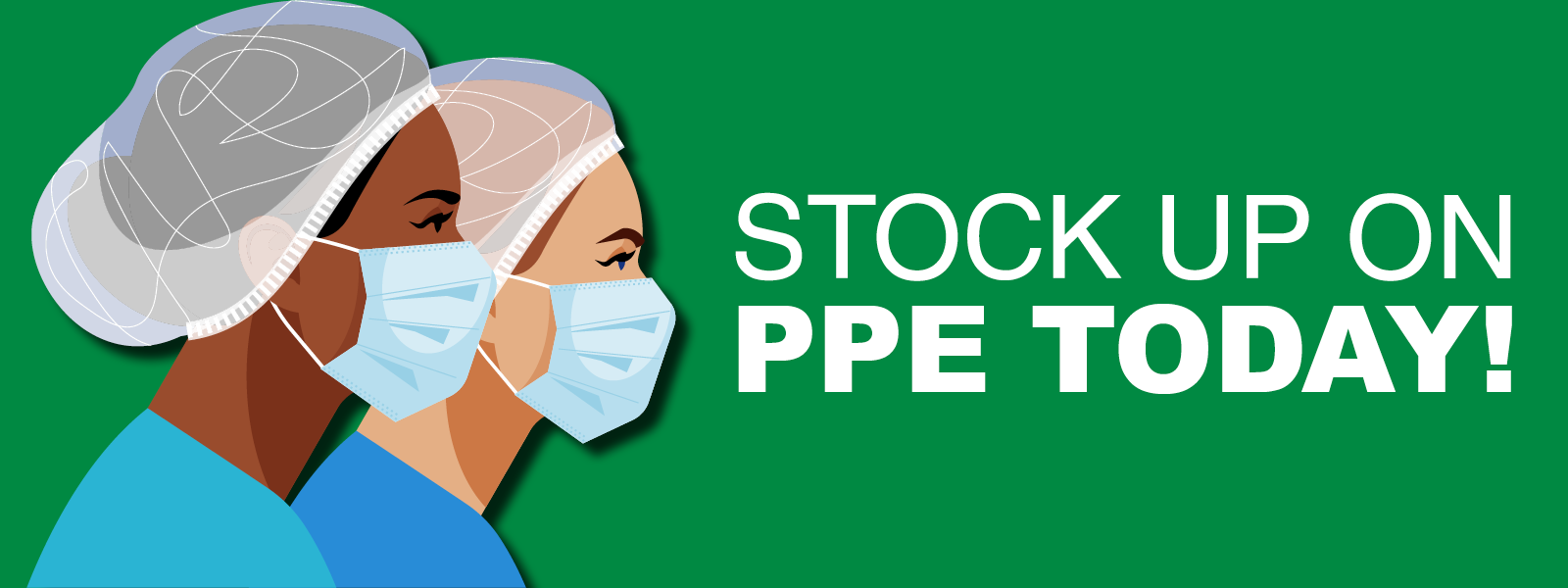 Stock up on PPE